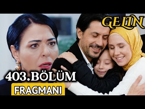 Gelin Dizisi 3. Sezon 403.Bölüm Fragmanı | 31 Mart Salı @kanal7
