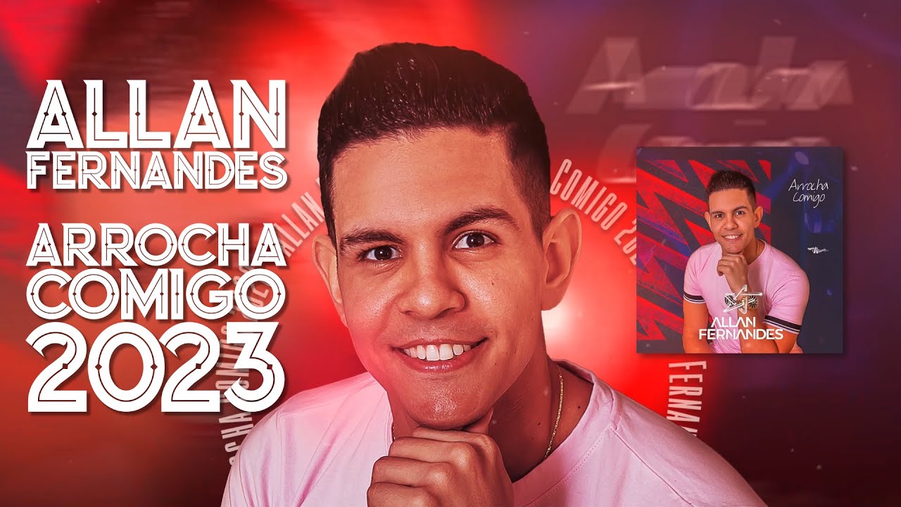 ALLAN FERNANDES - ARROCHA COMIGO 2023 - YouTube