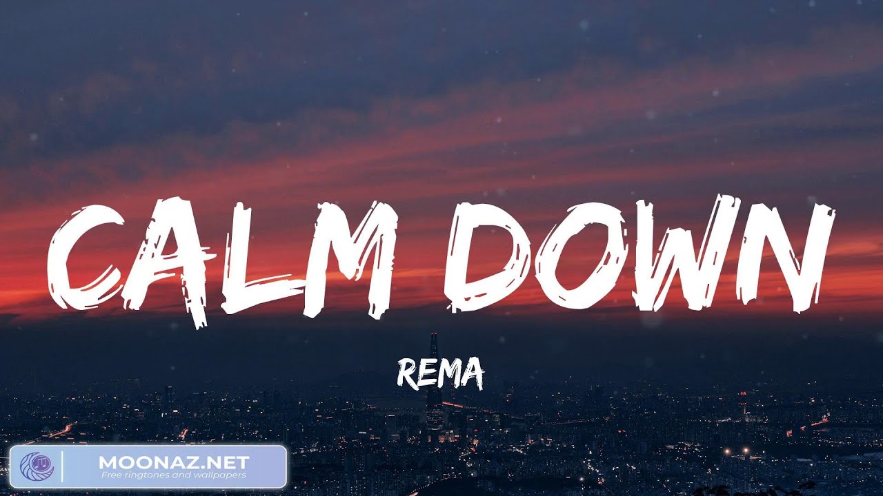 Rema - Calm Down (Lyric Video) - YouTube