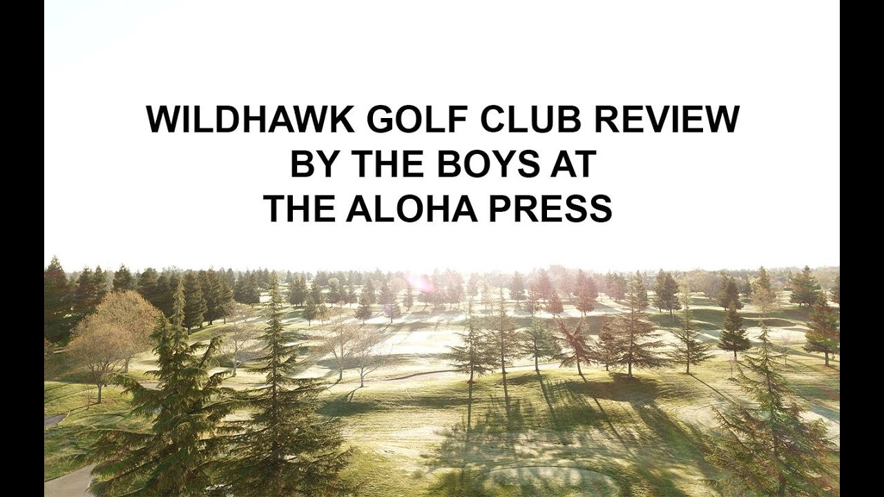 Wildhawk Golf Club Episode 2 Part 1 of our course review - YouTube