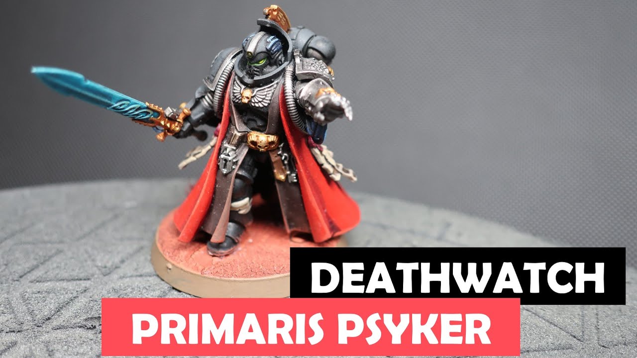 Deathwatch | PRIMARIS PSYKER | Warhammer 40K - YouTube