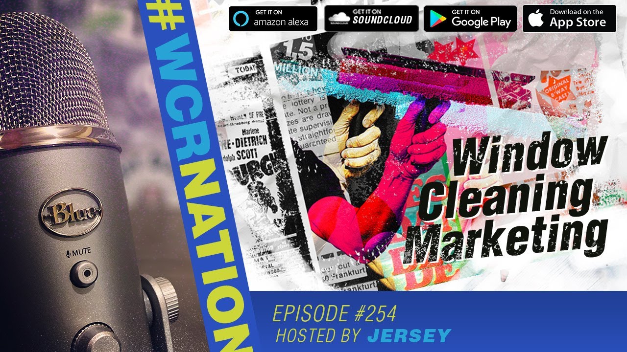 Window Cleaning Marketing | WCR Nation EP 254 | A window cleaners ...