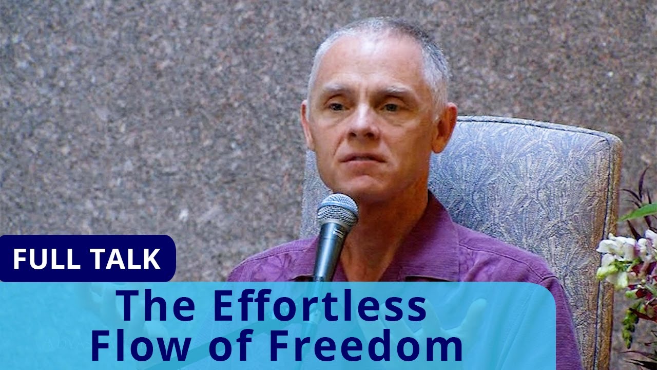 The Effortless Flow of Freedom (Full-Length with Q&A) - YouTube