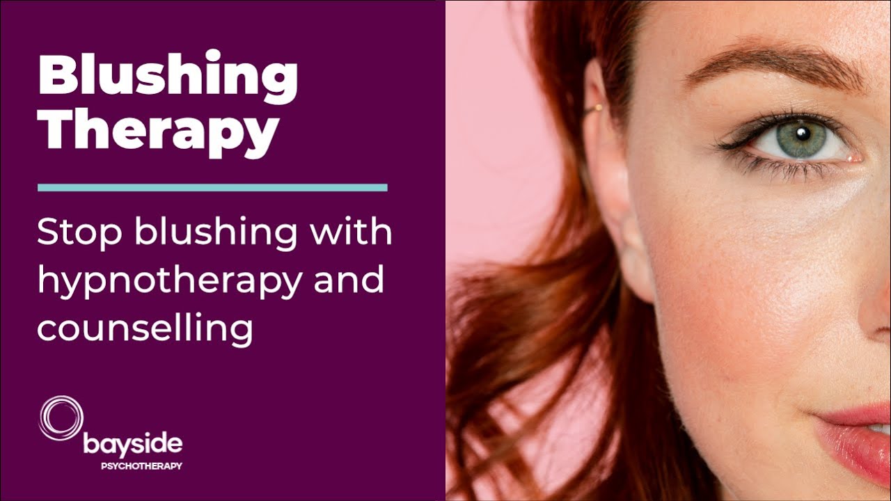 Stop blushing hypnotherapy and counselling - YouTube