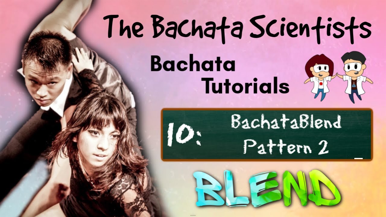 Learn Bachata, Tutorial 10: BachataBlend Pattern 2 (improver level ...