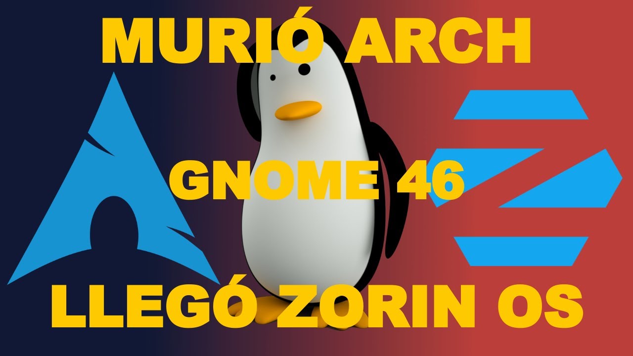 Se me rompió Gnome 46 en el update de Arch Linux y llegó Zorin OS 17.1 ...