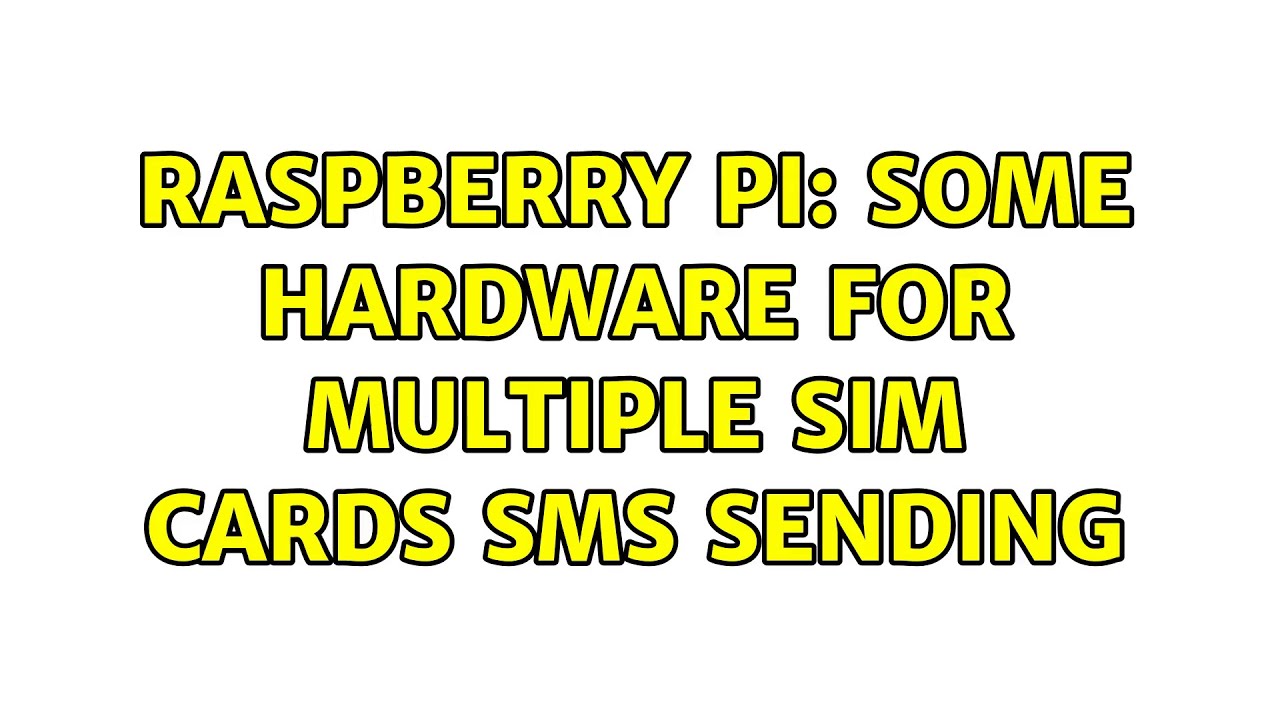 Raspberry Pi: Some hardware for multiple SIM cards SMS sending - YouTube
