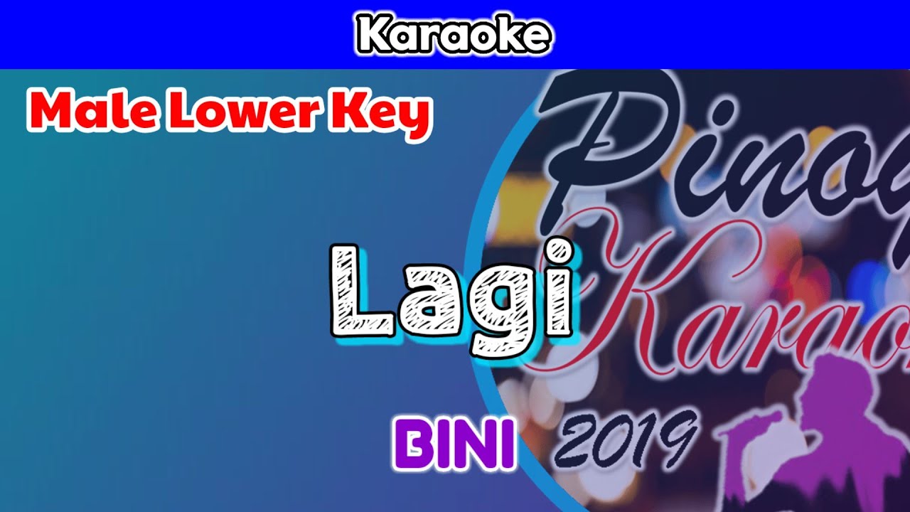Lagi by BINI (Karaoke : Male Lower Key) - YouTube
