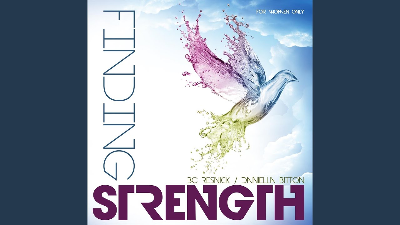 Finding Strength - YouTube