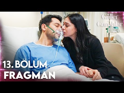 Güller ve Günahlar 13. Bölüm 1. Fragmanı | “Seni Kaybetmekten Çok Korktum!”