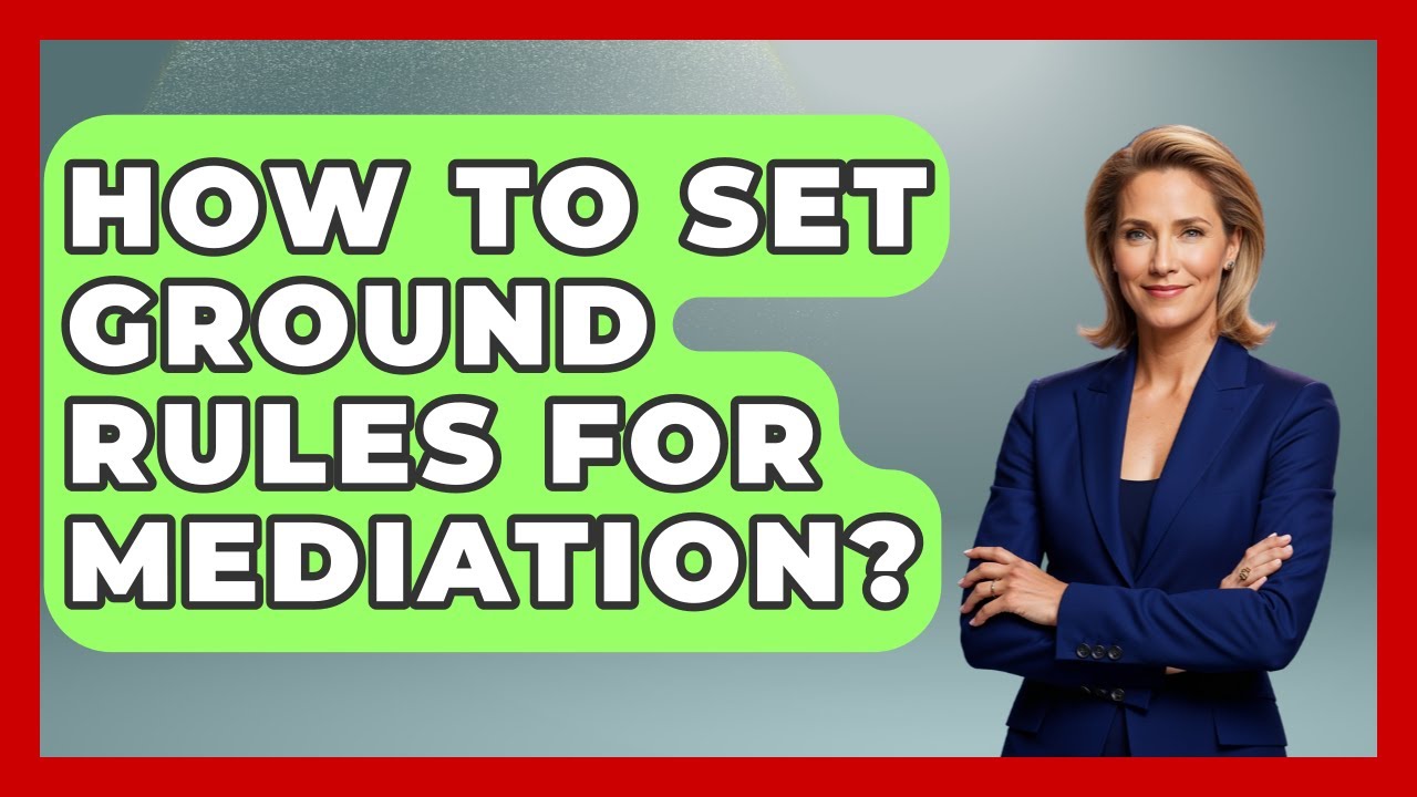 How To Set Ground Rules For Mediation? - The Personal Growth Path - YouTube