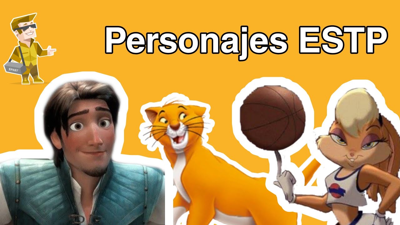 Personajes ESTP - YouTube