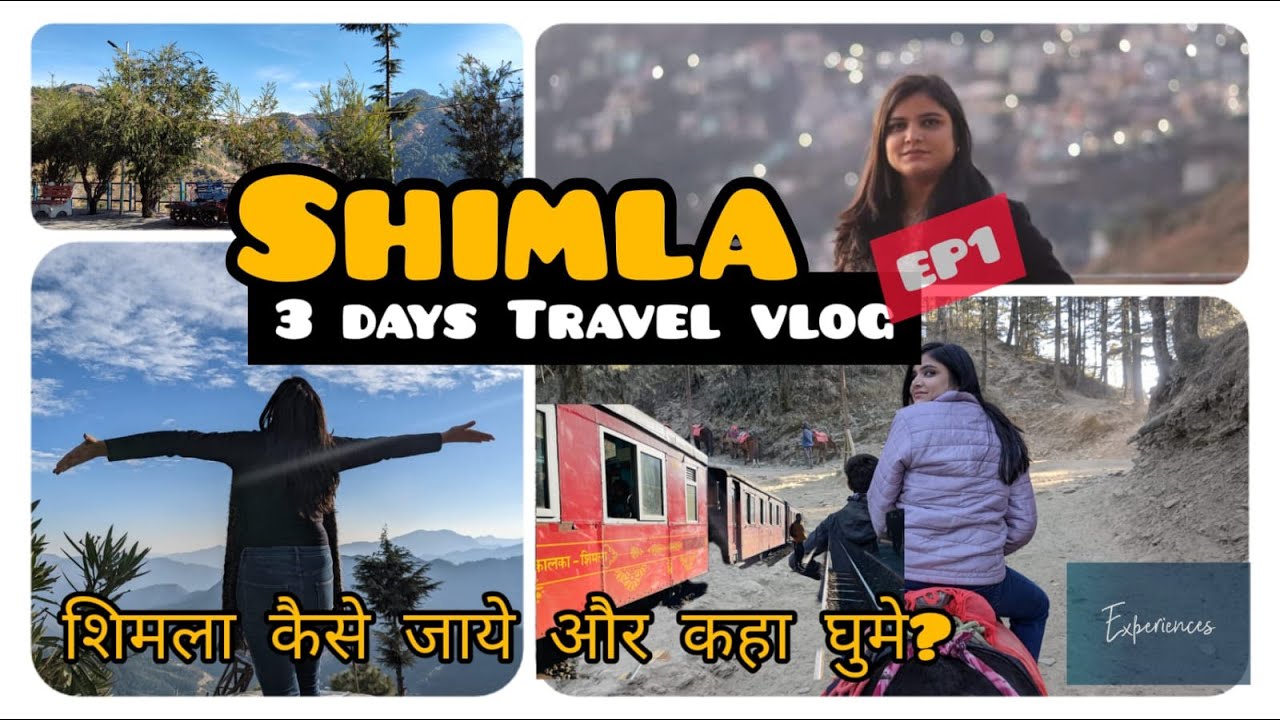 Shimla Travel vLog| Shimla Tour Guide | Shimla Tourist Places | Shimla ...