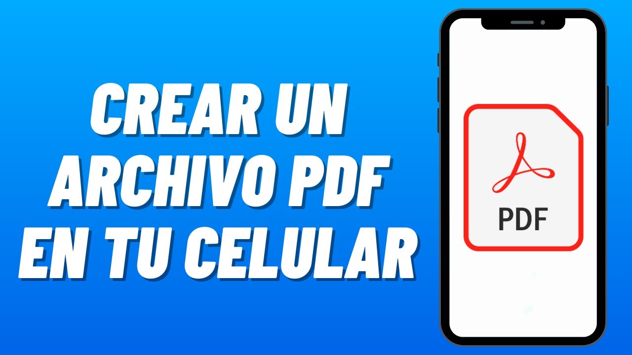 Cómo CREAR un ARCHIVO PDF en mi CELULAR (2025) Convertir Cualquier ...