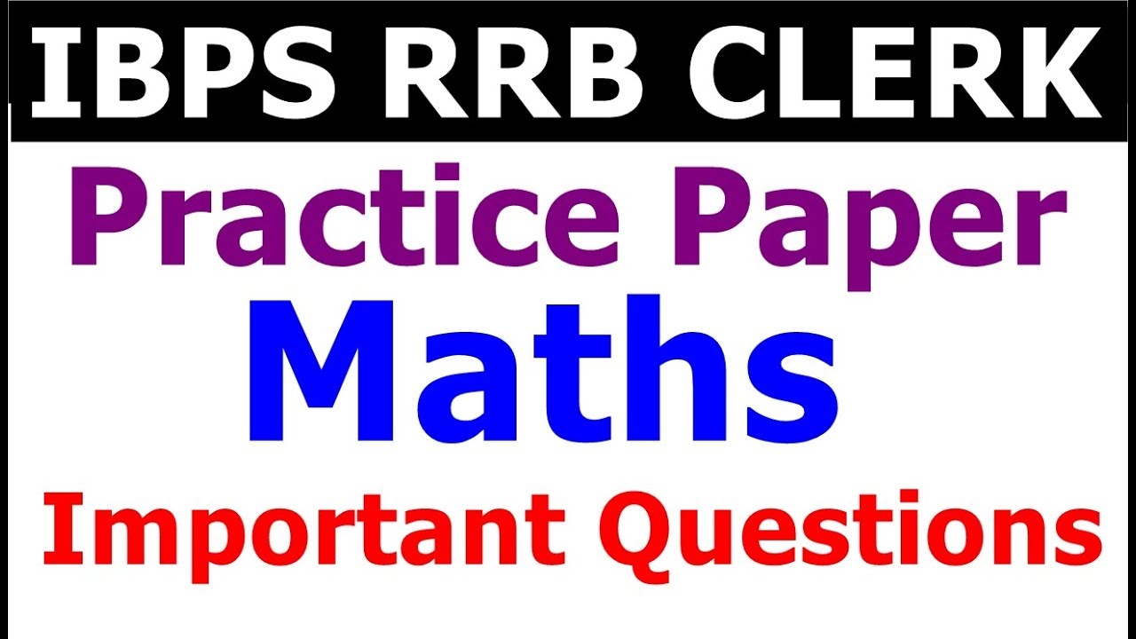 IBPS RRB Clerk Maths Practice Paper | Most Expected Questions | Office ...