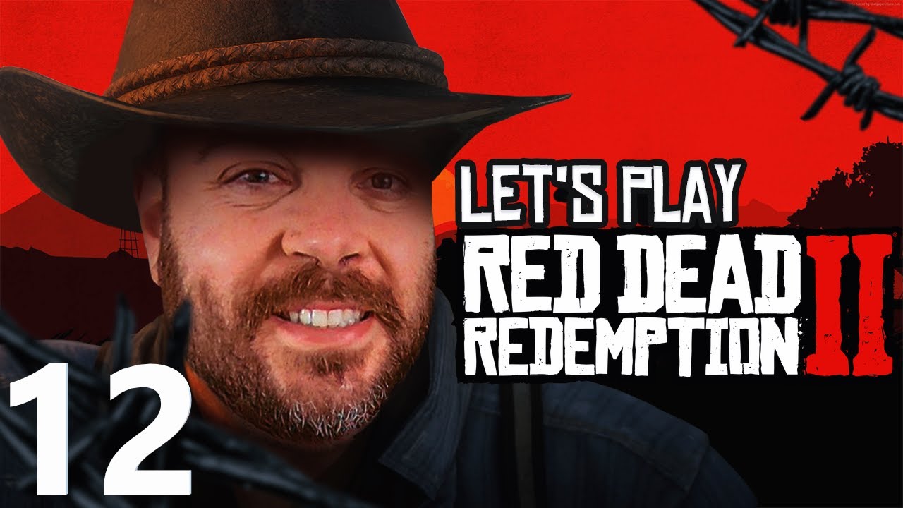 First Playthrough! Red Dead Redemption 2 - (Part 12) - YouTube