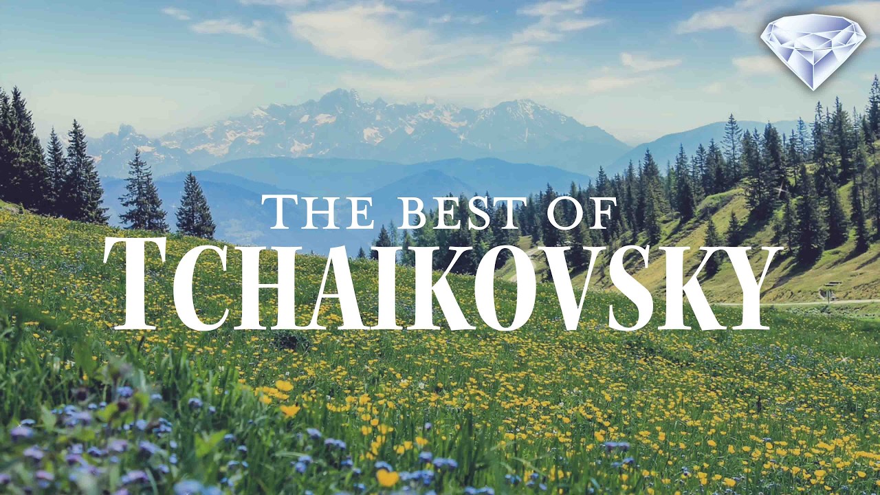 Timeless Classics - The best of Tchaikovsky - YouTube