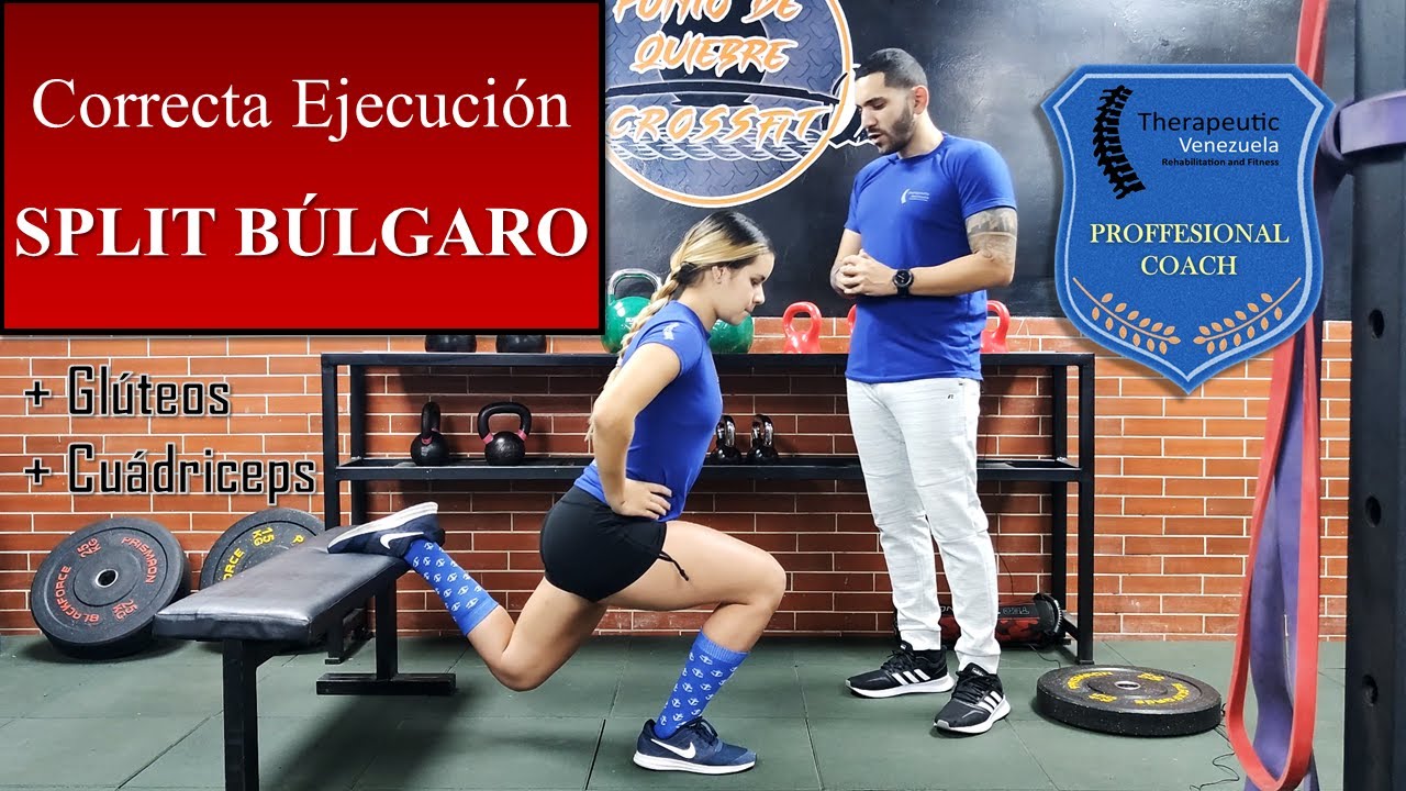 DOMINA EL SPLIT BÚLGADO - SENTADILLA BÚLGARA. Ejecución clara y precisa ...