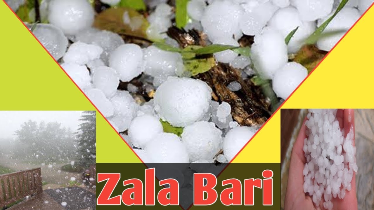 Zala Bari || Hail Storms Caught On Camera || Hail Storms ||Zala Bari in ...