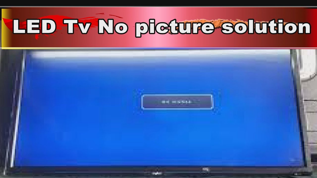 LED Tv No picture solution - YouTube