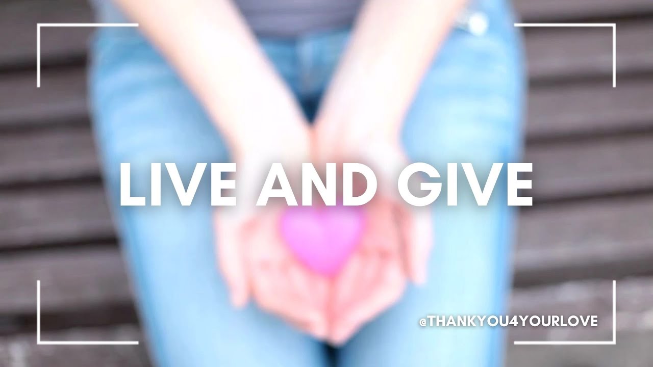 🌟Live and Give - Official Video With Inspirational Lyrics ...