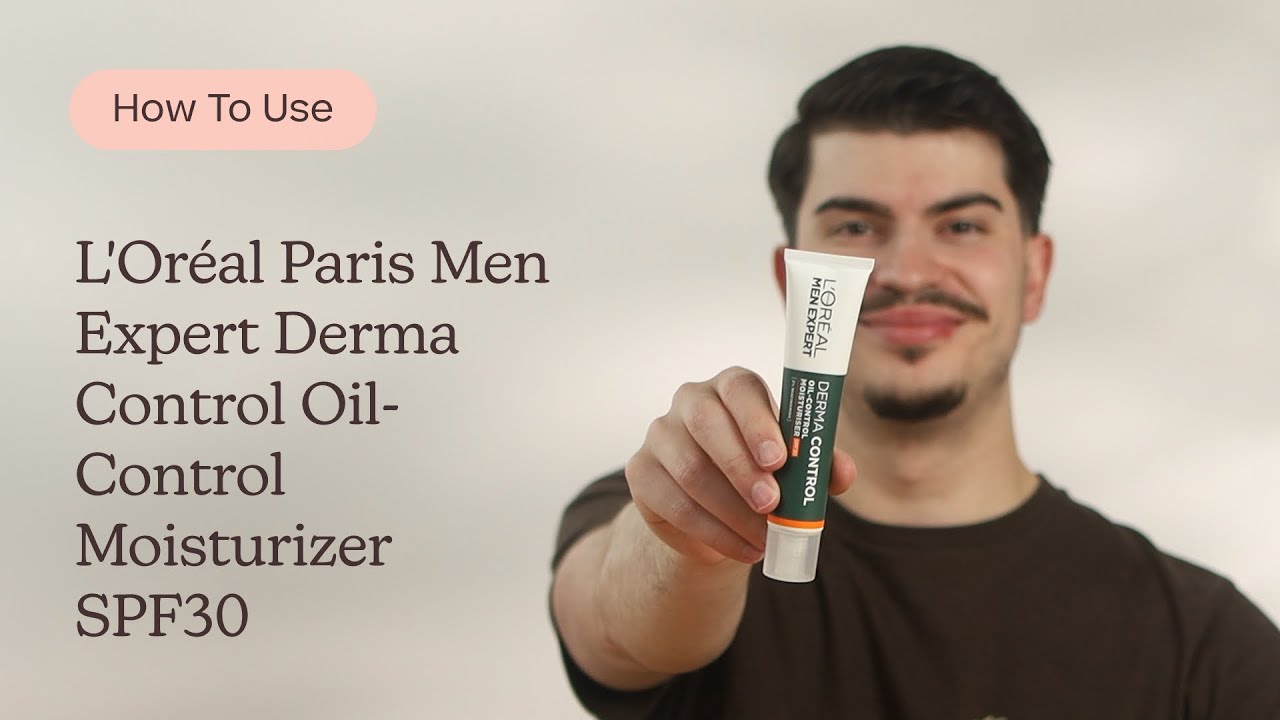 How to Use L'Oréal Paris Men Expert Derma Control Oil-Control ...