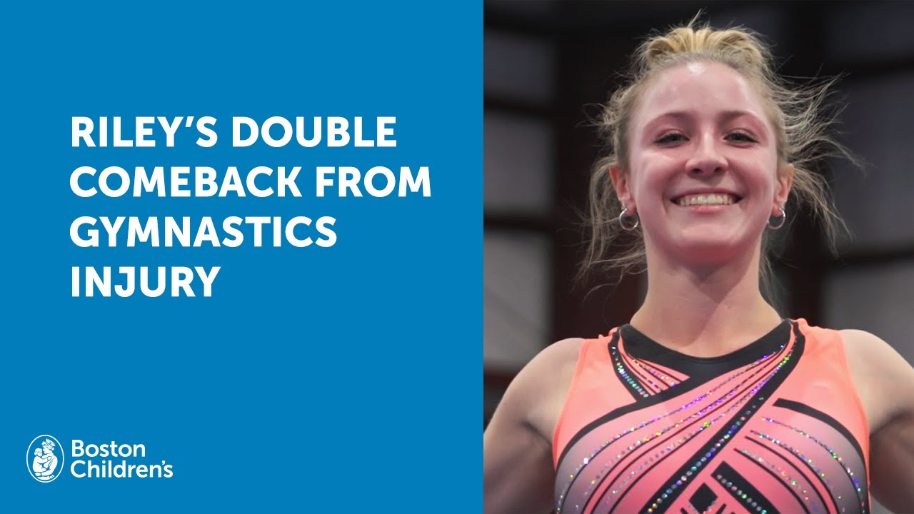 Riley’s double comeback from gymnastics injury | Boston Children's ...