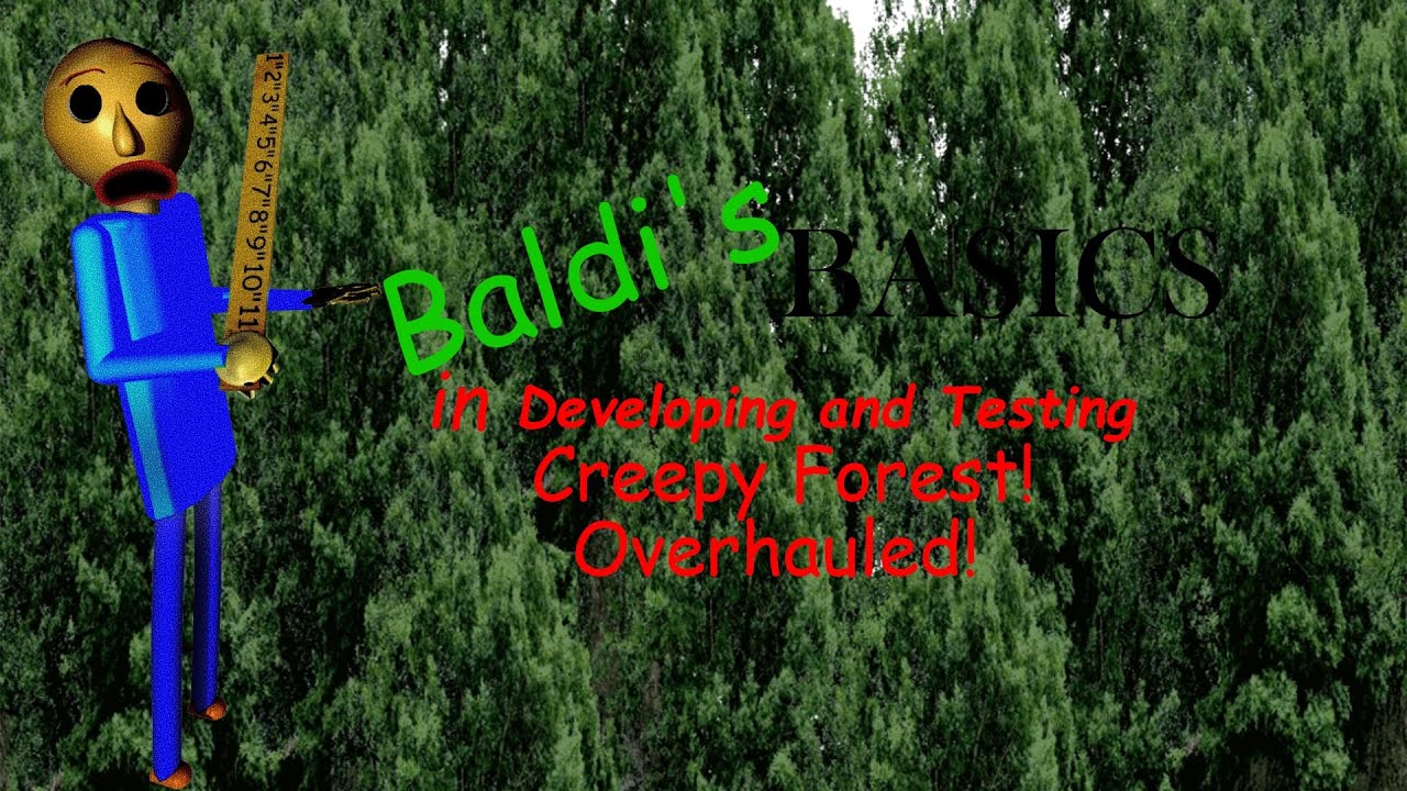 Playing Baldi’s Basics in Developing and testing Creepy Forest ...