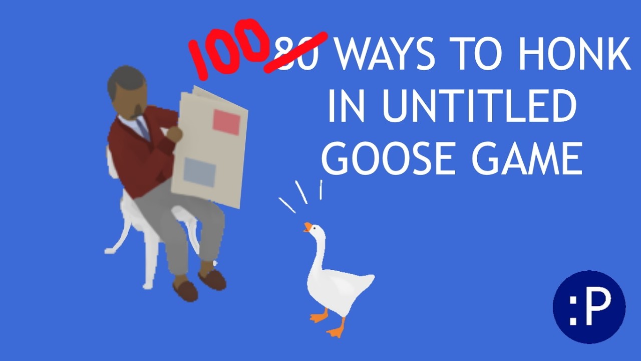 100 Ways to Honk in Untitled Goose Game - YouTube