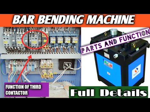 (BBM P-3)BAR BENDING MACHINE PARTS AND FUNCTION of 3rd Contactor Or ...