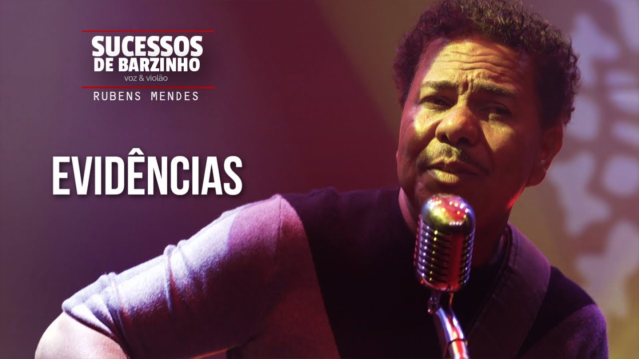 Rubens Mendes - Evidências - YouTube Music