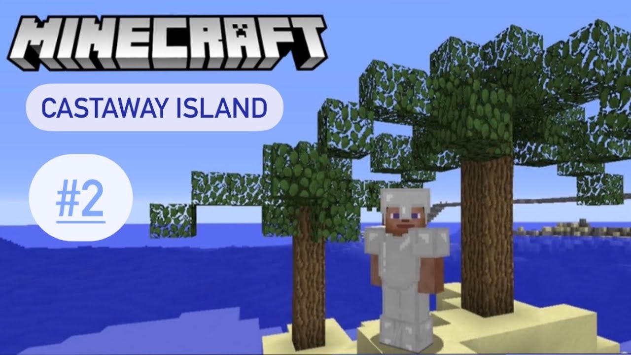 Minecraft CASTAWAY ISLAND SURVIVAL #2 ⛺️🏝⛵️ - YouTube