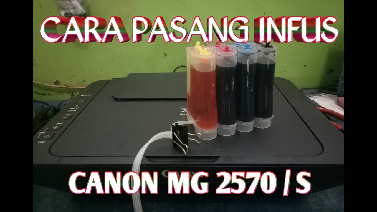 Cara Pasang infus printer canon MG 2570 || MG2570s - YouTube
