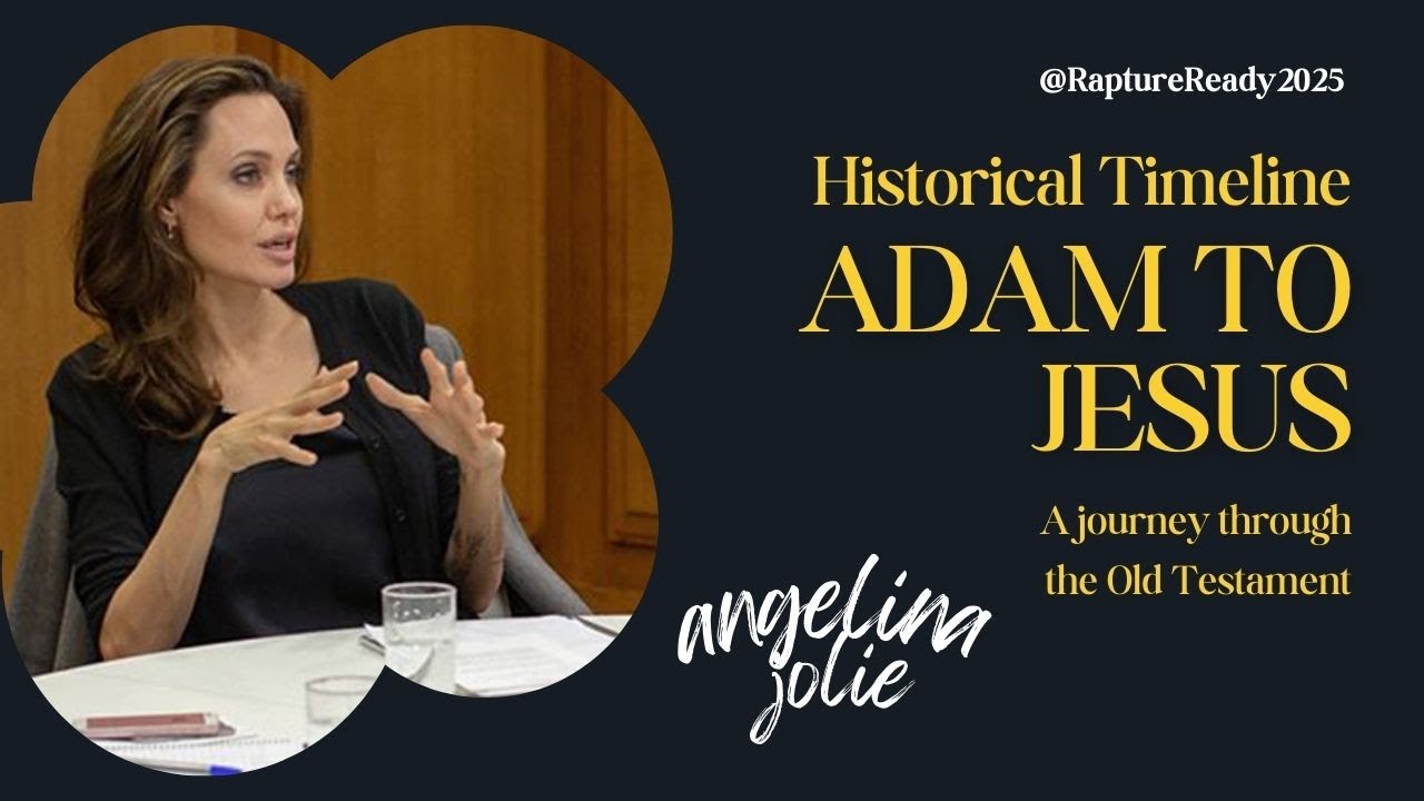 Adam to Jesus historical timeline: Angelina Jolie - YouTube