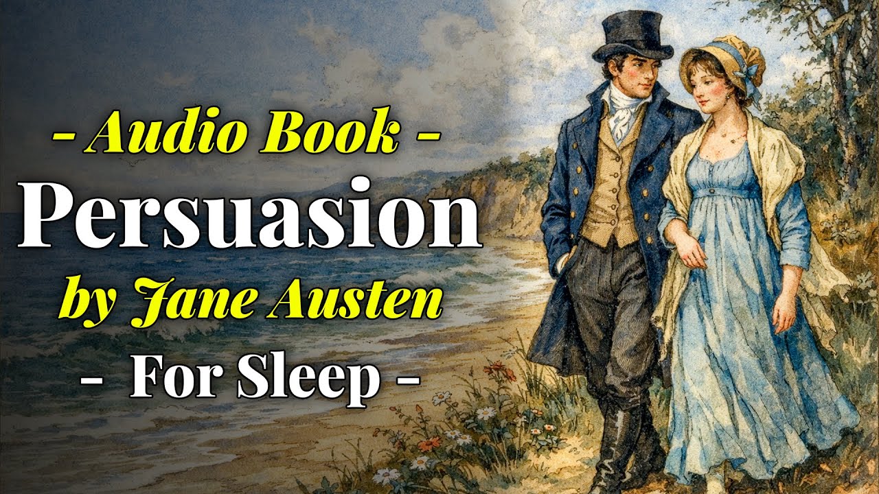 Persuasion by Jane Austen - Full AudioBook | Best Narration Voice ...