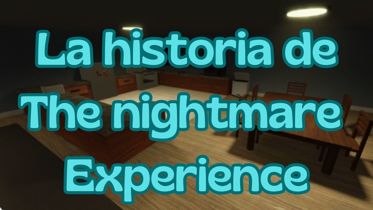 La historia de the nightmare horror experience (roblox) - YouTube