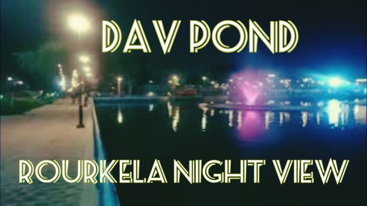DAV Pond Rourkela ll Visiting Places Rourkela ll Foodie Susanta ll Boating place Rourkela 😍😍😍 ...