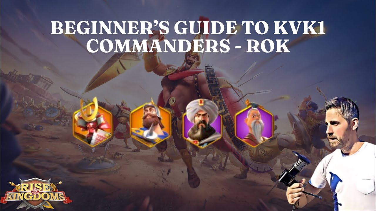 KVK1 Commanders - ROK Beginner's Guide! - YouTube