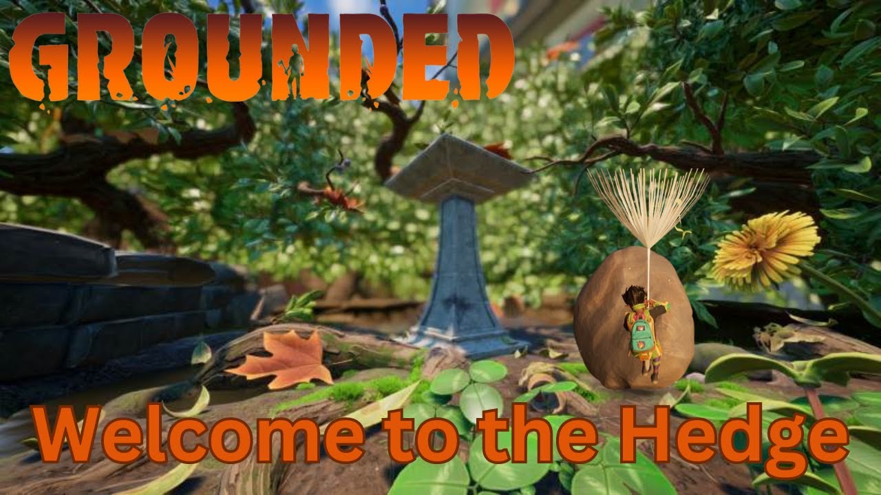 Grounded - Playthrough #7 - Welcome to the Hedge - YouTube