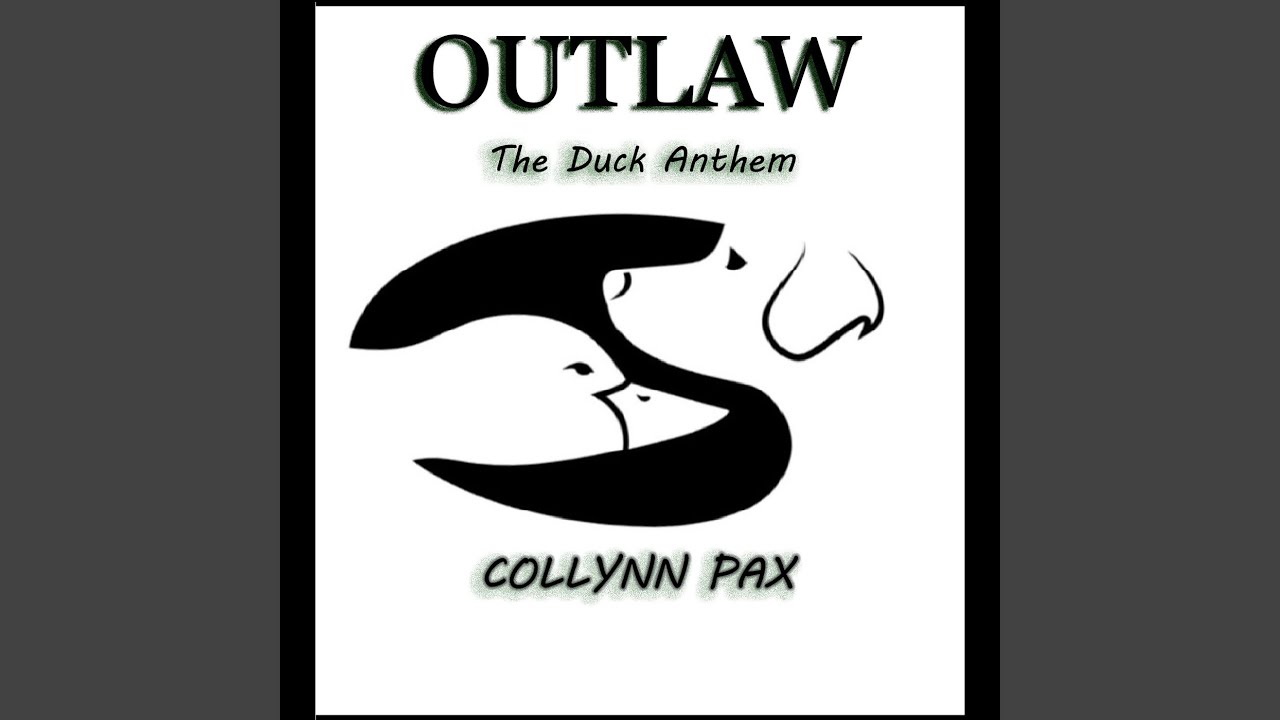 Outlaw the Duck Anthem - YouTube