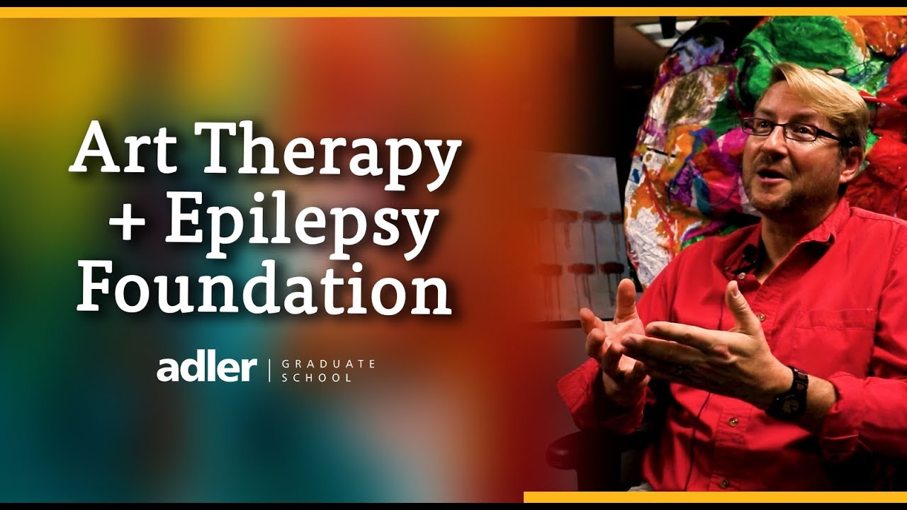 Art Therapy With Adler Graduate School And Epilepsy Foundation
