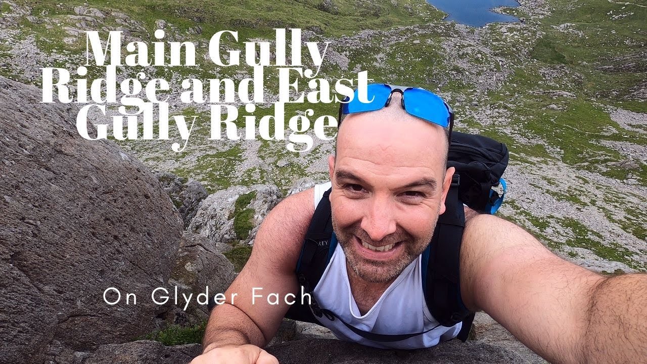 Main Gully Ridge & East Gully Ridge on Glyder Fach: Scrambling in 2022 ...