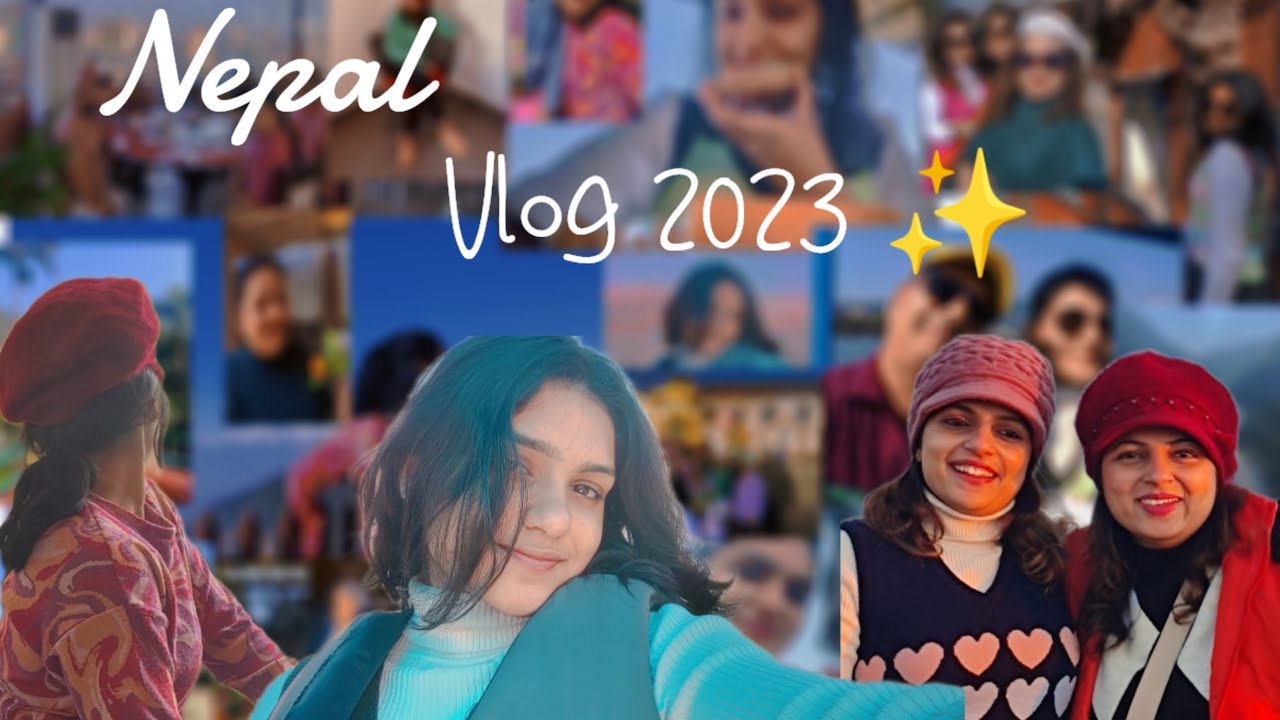 Nepal Vlog 2023 💗 - YouTube