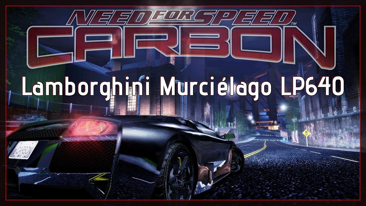 Lamborghini Murciélago LP640 | Engine Sound | NFS CARBON - YouTube