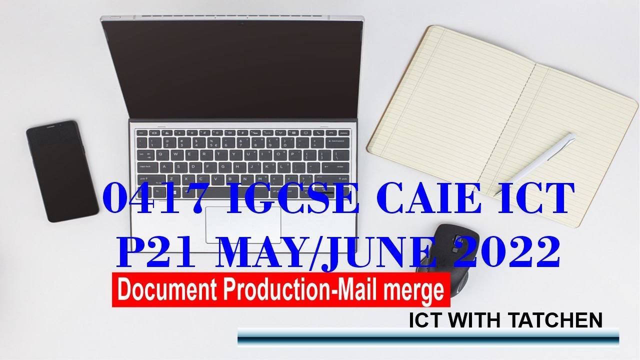 IGCSE ICT Paper 21 May June 2022 Mail Merge Task 4 - YouTube