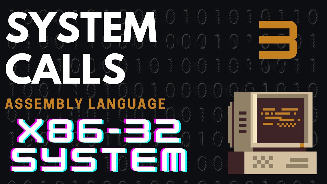 Assembly Language: 3 System Calls - X86 (32 BIT) Arch #assembly # ...