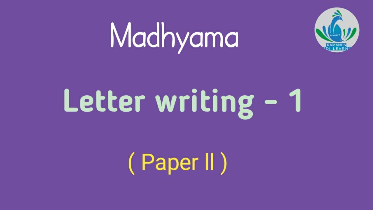 Madhyama/Letter writing - 1/ Paper II/ Explanation in Tamil. - YouTube