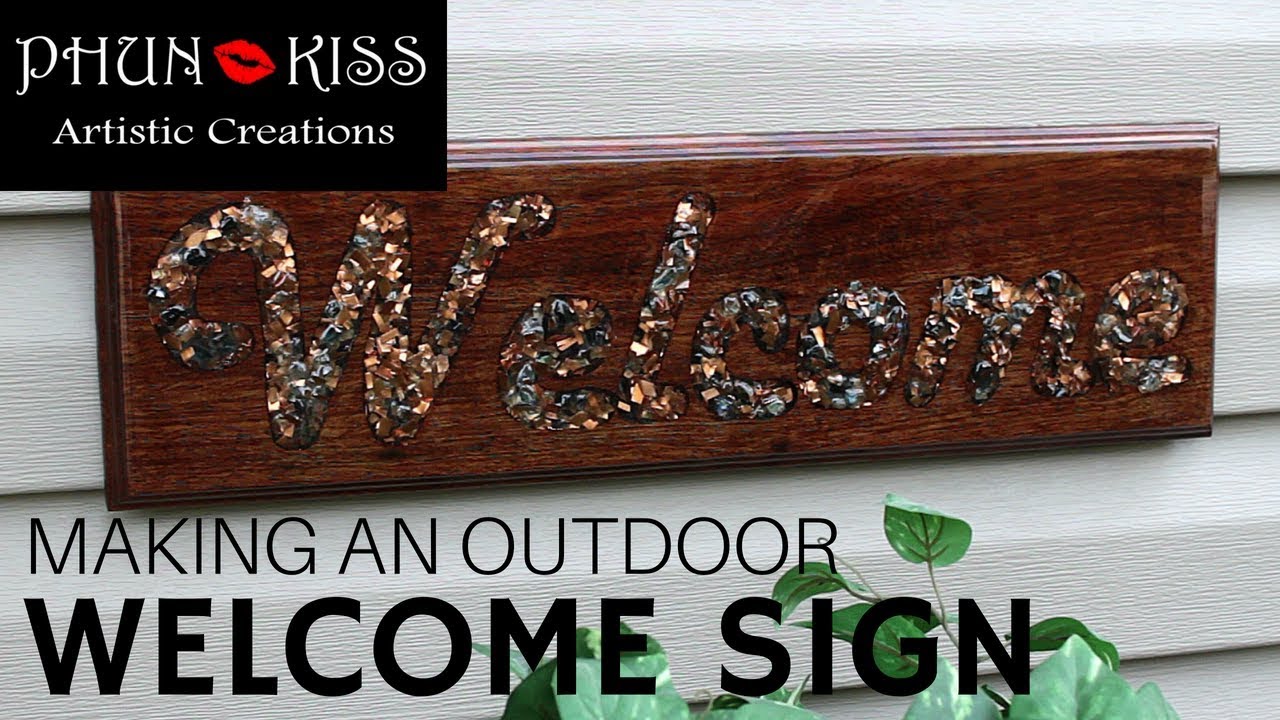 Making an Outdoor Welcome Sign - YouTube