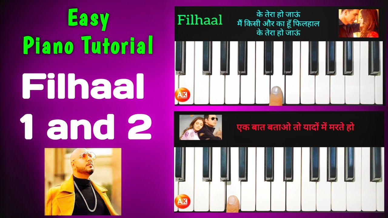 Filhaal Piano Tutorial | Ft. Akshay Kumar, B Praak, Jaani | Easy Piano ...