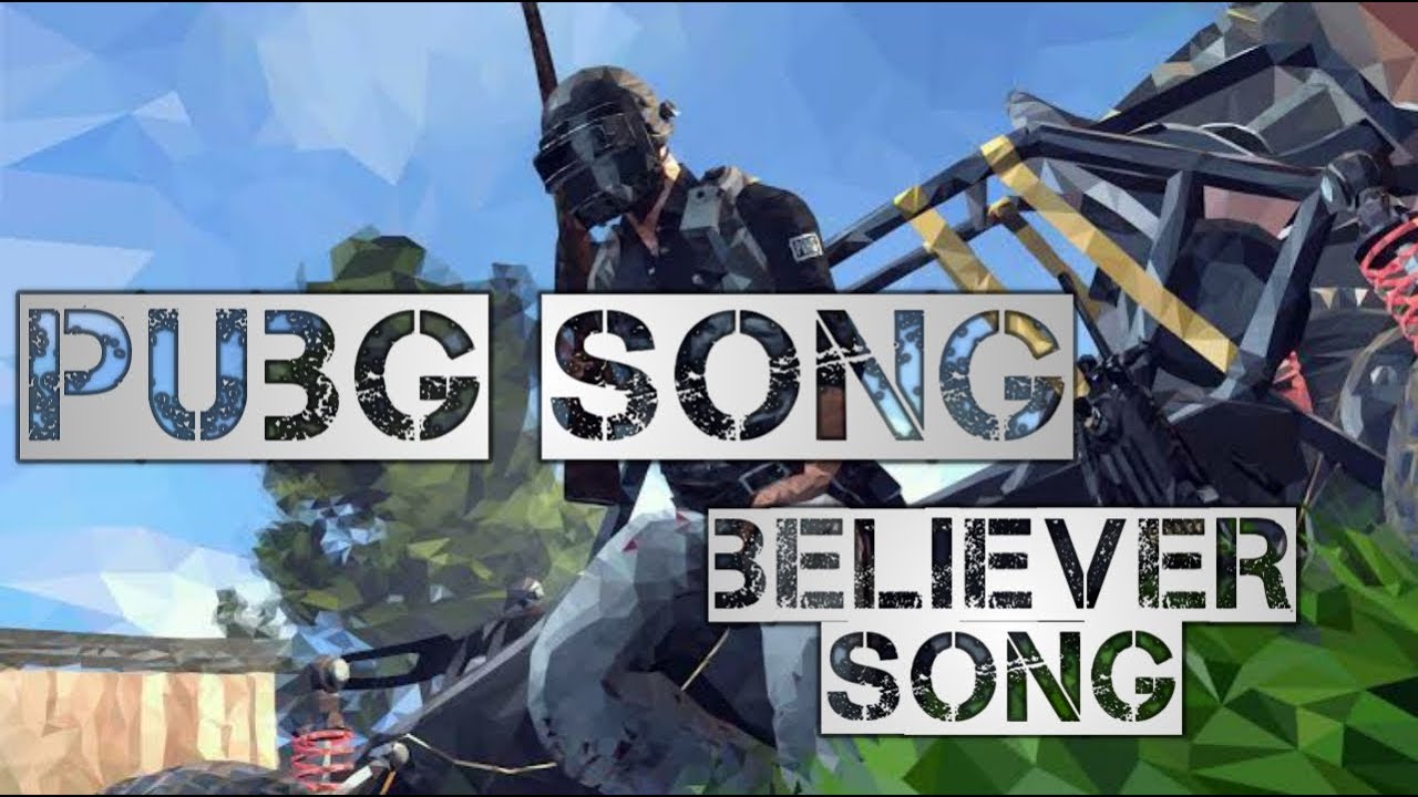 PUBG Song | Pubg New Video | Believer song | Mix Song - Pubg Believer ...